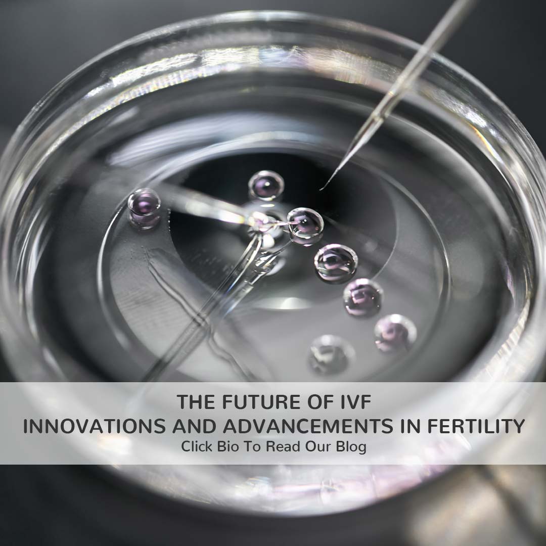IVF Advanced Treatment | Advanced Fertility Treatment